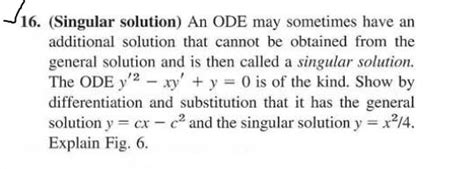 solved 16 singular solution an ode may sometimes have an