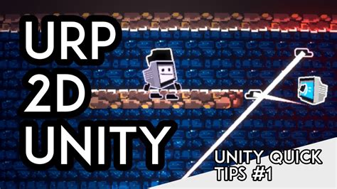 setup urp for 2d in unity universal render pipeline unity quick tips 1 youtube