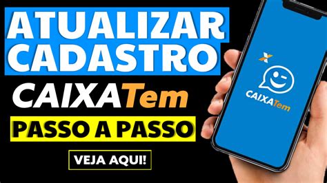 Passo A Passo Como Atualizar O Cadastro E Renda No Caixa Tem