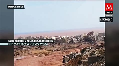 Tormenta Daniel deja más de 5 mil muertos y 10 mil desaparecidos Grupo