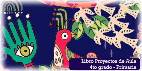 Libro Proyectos De Aula Cuarto Grado SEP 2024