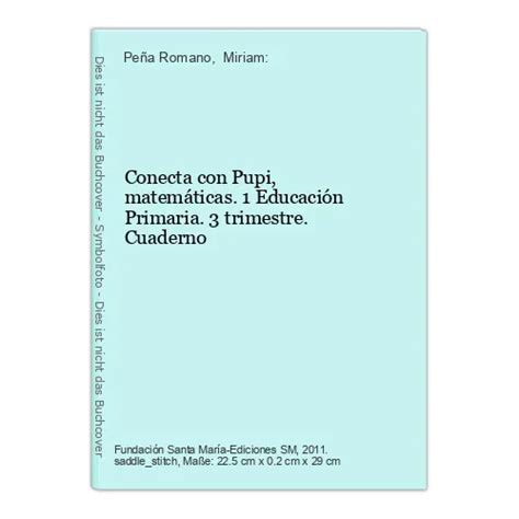 CONECTA CON PUPI matemáticas 1 Educación Primaria 3 trimestre