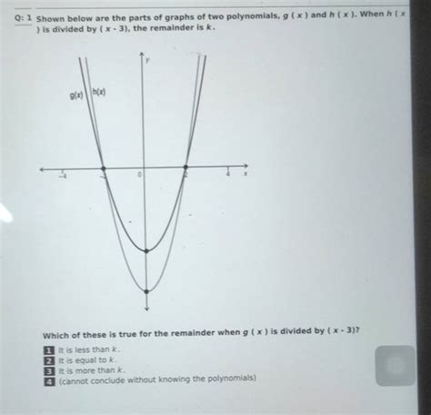 Q Shown Below Are The Parts Of Graphs Of Two Polynomials G X And H X