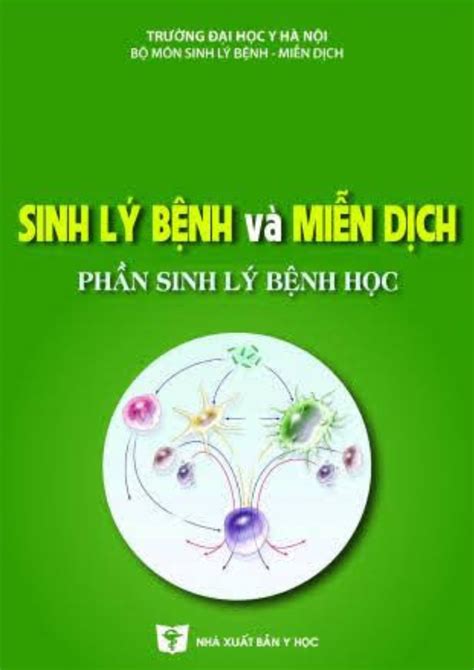 Sinh Lý Bệnh Và Miễn Dịch Phần Sinh Lý Bệnh Học ĐH Y Hà Nội Tái