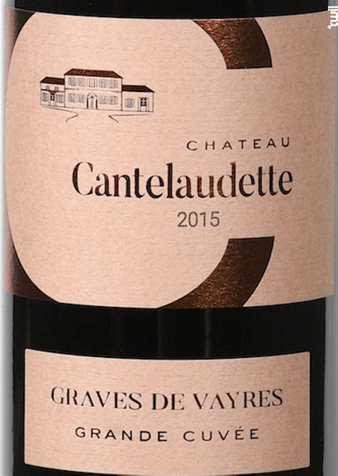 Achat Vin Grande Cuv E Rouge Ch Teau Cantelaudette Graves De Vayres