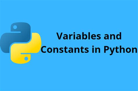 Variables And Constants In Python