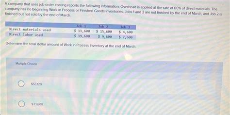 Solved A Company That Uses Job Order Costing Reports The Chegg