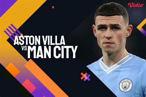 Link Siaran Live Streaming Premier League Aston Villa Vs Man City Di