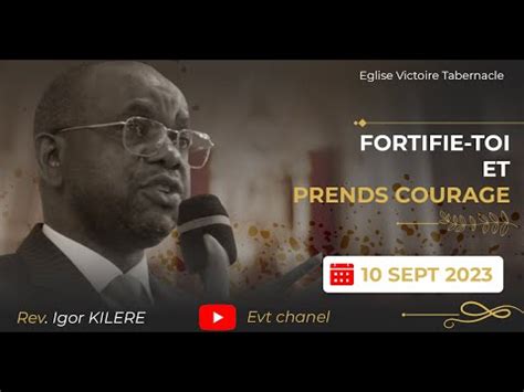 FORTIFIE TOI ET PRENDS COURAGE DU 10 09 2023 YouTube