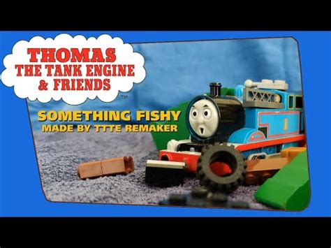 Thomas And Friends Something Fishy Remake Youtube