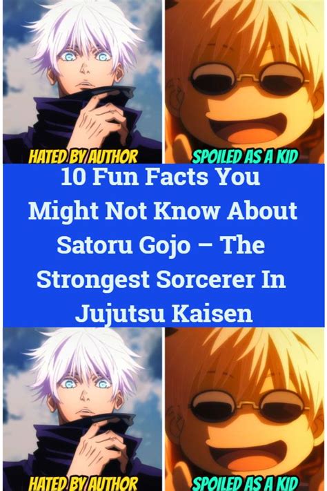 10 Fun Facts You Might Not Know About Satoru Gojo The Strongest
