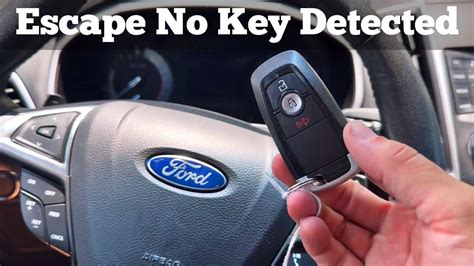 No Key Detected Ford Escape How To Start With A Dead Remote