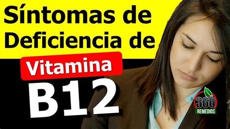 Sintomas De Falta De Vitamina B12 Deficiencia De Vitamina B12 YouTube