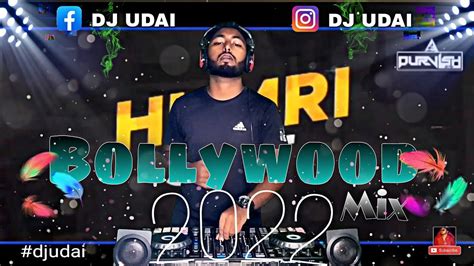 Bollywood Mix 2022 Bollywood Best Songs 2022 Bollywood Party Mix