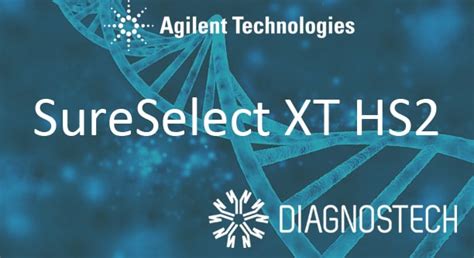 New Improved NGS Library Preparation From Agilent Diagnostech