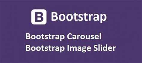 Bootstrap Carousel Bootstrap Image Slider How To Create A Carousel