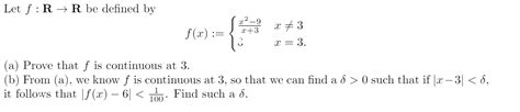let f r→r be defined by f x {x 3x2−9⋮x 3x 3 a