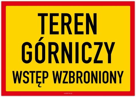 Teren G Rniczy Wst P Wzbroniony Tabliczka Drukarnia Soda Druk