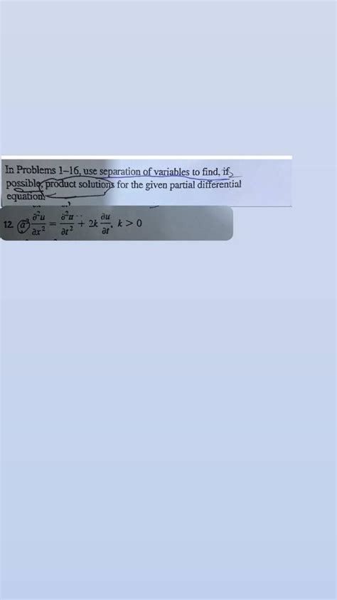 solved in problems 1 16 use separation of variables to
