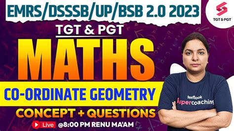 Emrs Dsssb Up Bsb Tgt Pgt Maths Co Ordinate Geometry Tgt Pgt