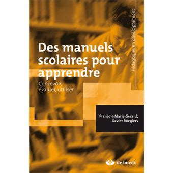 Des manuels scolaires pour apprendre Concevoir évaluer utiliser