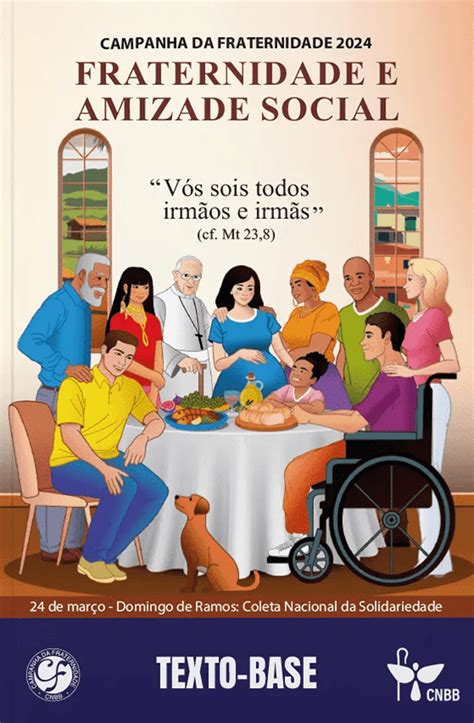 Texto base da Campanha da Fraternidade 2024 Portal Kairós