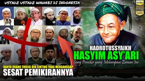 Kehebatan Mbah Hasyim Asy Ari Membantah Argumen Wahabi Yang Menuduh
