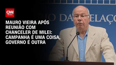 Mauro Vieira após reunião chanceler de Milei Campanha é uma coisa
