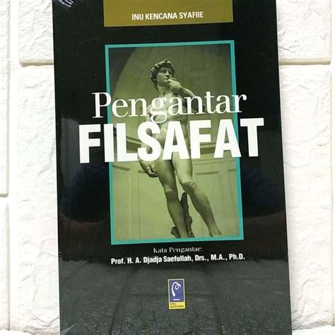 Jual Buku Pengantar Filsafat Dr Inu Kencana Syafiie M Si Shopee