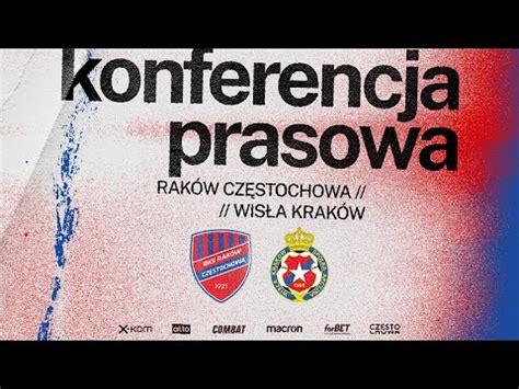 Konferencja prasowa po meczu z Wisłą Kraków astar czest pl Piłka