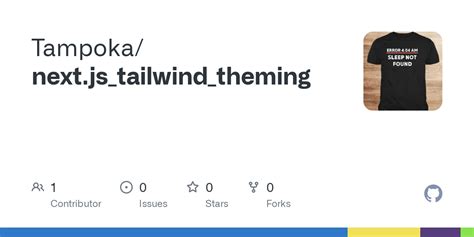 GitHub Tampoka Next Js Tailwind Theming