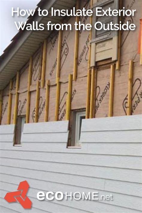 How To Insulate House Walls From The Outside Exterior Wall Insulation