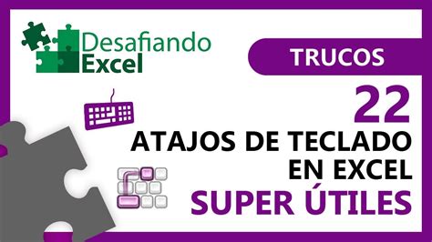 22 ATAJOS DE TECLADO en Excel SUPER ÚTILES Trucos de Excel 3 YouTube