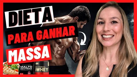 CARDÁPIO COMPLETO PARA GANHAR MASSA MUSCULAR RÁPIDO Dieta para