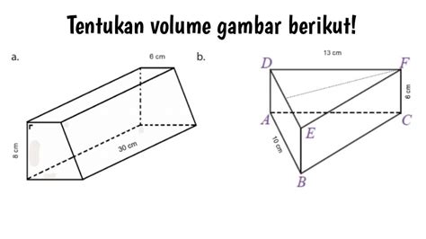 Tentukan Volume Gambar Berikut Ayo Mencoba Halaman 136 Nomer 1 Volume Prisma YouTube
