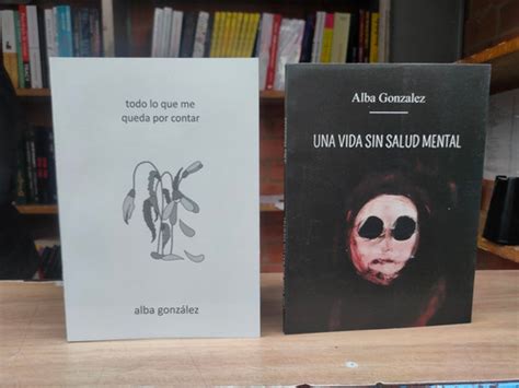 Una Vida Sin Salud Mental Todo Lo Que Me Queda Por Contar Cuotas