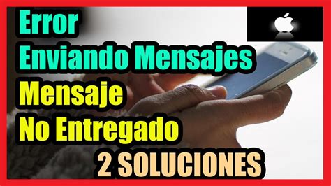 No Puedo Enviar Mensajes De Texto En IPhone I Error Al Enviar SMS No