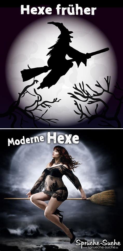 Lustiger Vergleich Hexe früher Hexe heute Sprüche Suche