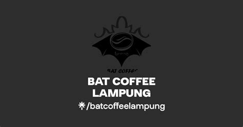 Bat Coffee Lampung Instagram Linktree