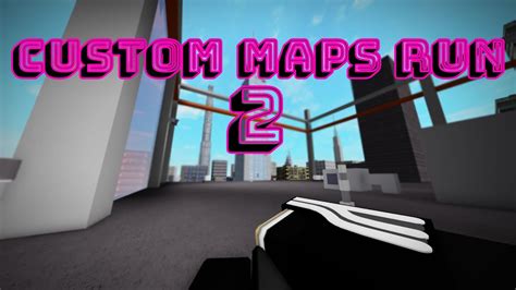 Roblox Parkour Custom Maps Run Youtube