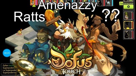DofusTouch Koliseo Vs Ratts Y Amenazzy YouTube