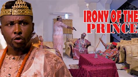 IRONY OF THE PRINCE NEWLY RELEASED 2024 NOLLYWOOD MOVIES ONNY