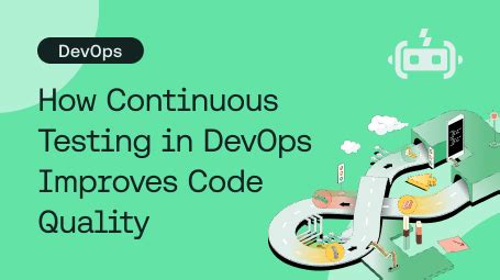 Continuous Testing In DevOps To Improve Code Quality