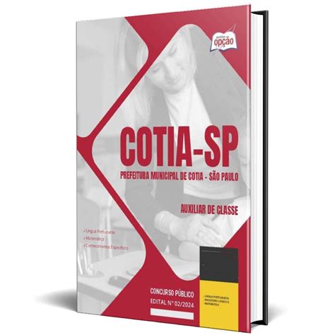Apostila Prefeitura De Cotia Sp Auxiliar De Classe Solu O