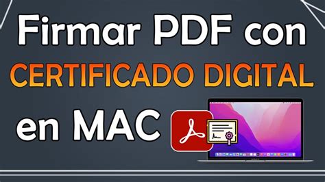 Guía completa Cómo firmar un PDF con certificado digital en Mac sin