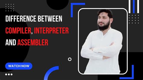 difference between compiler interpreter and assembler in hindi urdu youtube