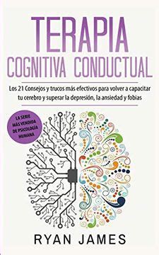 Libro Terapia Cognitiva Conductual Los 21 Consejos y Trucos más