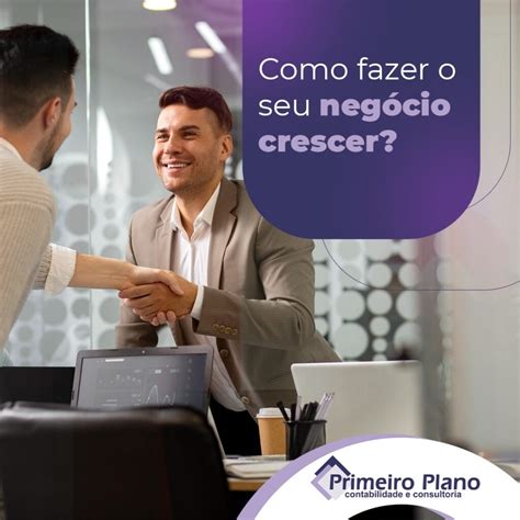 Como fazer o seu negócio crescer Primeiro Plano