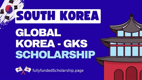 Global Korea Scholarships GKS U 2024 2025 University Embassy