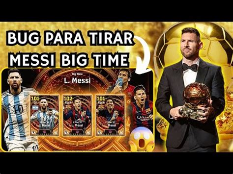 BUG INFALÍVEL PARA TIRAR MESSI BIG TIME NO EFOOTBALL 2024 YouTube